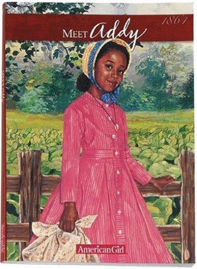BIBLIO | Meet Addy: An American Girl by Connie Porter; Dahl Taylor ...