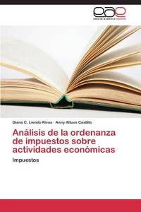 Analisis de La Ordenanza de Impuestos Sobre Actividades Economicas by Liendo Rivas Diana C ...