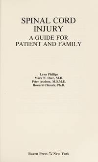 BIBLIO | Spinal Cord Injury: A Guide for Patient and Family by PHILLIPS ...