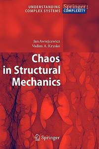 Chaos in Structural Mechanics (Understanding Complex Systems) by Vadim Anatolevich Jan; Krys'ko ...