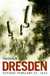 Dresden : Tuesday, February 13, 1945. by Taylor, Frederick | Hardcover ...