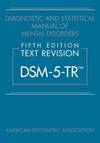 Diagnostic and Statistical Manual of Mental Disorders, Text Revision ...