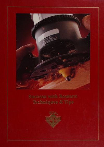 Woodworking With the Router: Professional Router Techniques and Jigs ...
