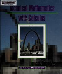 BIBLIO | Technical Mathematics With Calculus by John C. Peterson ...