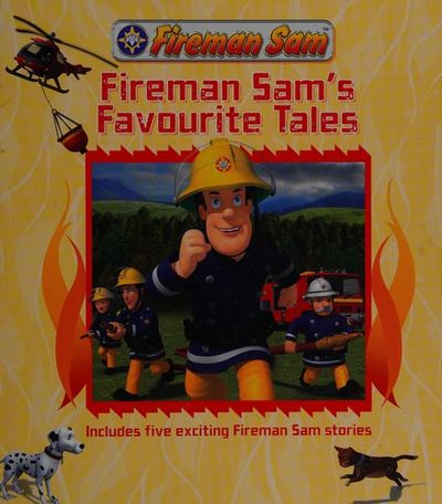 Fireman Sam's Favourite Tales: Story Collection by VARIOUS | Hardcover ...