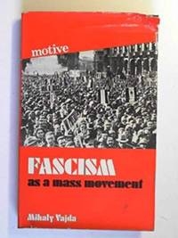 BIBLIO | Fascism as a Mass Movement by Mihaly Vajda | Paperback | 1976 ...