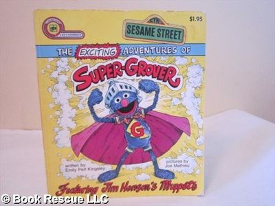 Exciting Adventures Of Super-grover, The by Kingsley, Emily Perl ...