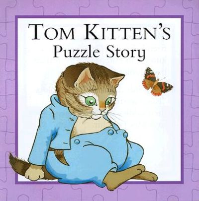 Tom Kitten's Puzzle Story (Peter Rabbit) by Potter, Beatrix | Board ...