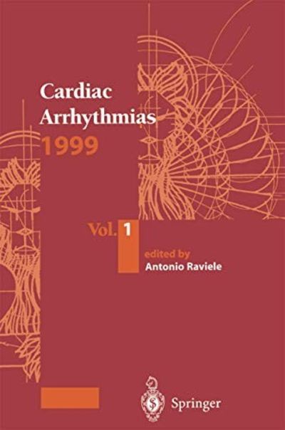 Cardiac Arrhythmias 1999: Vol.1. Proceedings of the 6th International ...