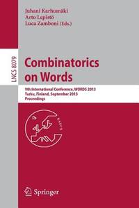 BIBLIO | Combinatorics on Words: 9th International Conference, WORDS 2013, Turku, Finland ...