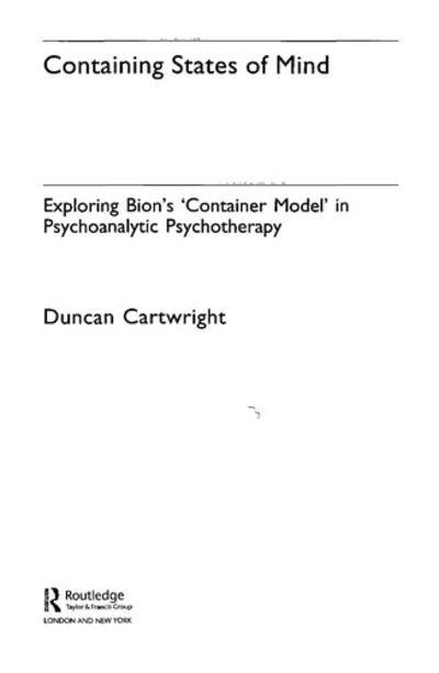 BIBLIO | Containing States of Mind: Exploring Bion's 'Container Model ...