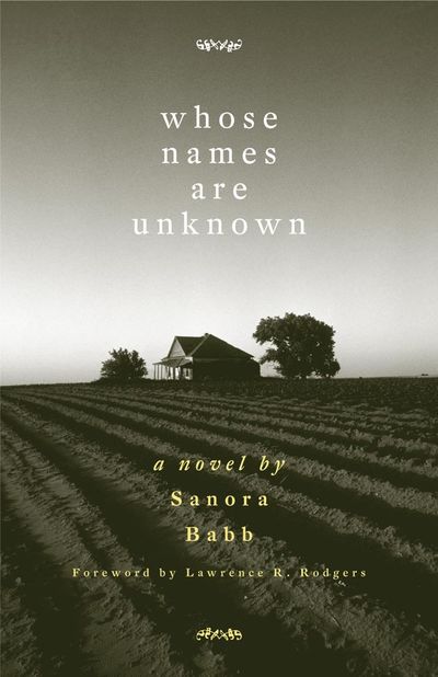 BIBLIO | Whose Names Are Unknown by Sanora Babb; Foreword by Lawrence R ...