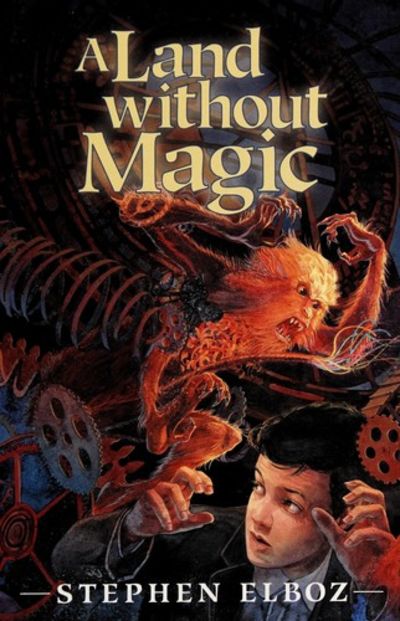 BIBLIO | A Land Without Magic by Stephen Elboz | unknown | 2003 ...