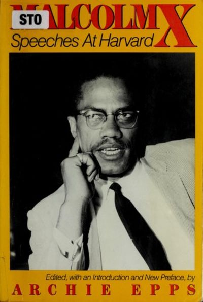 BIBLIO | Malcolm X: Speeches at Harvard by Malcolm X; Archie Epps ...