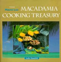 BIBLIO | The Mauna Loa Macadamia Cooking Treasury by Leslie Mansfield ...
