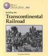 World History Series - Building the Transcontinental Railroad by Barter ...