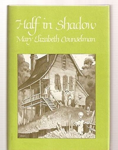 Half In Shadow by Mary Elizabeth Counselman (17 items) - Biblio