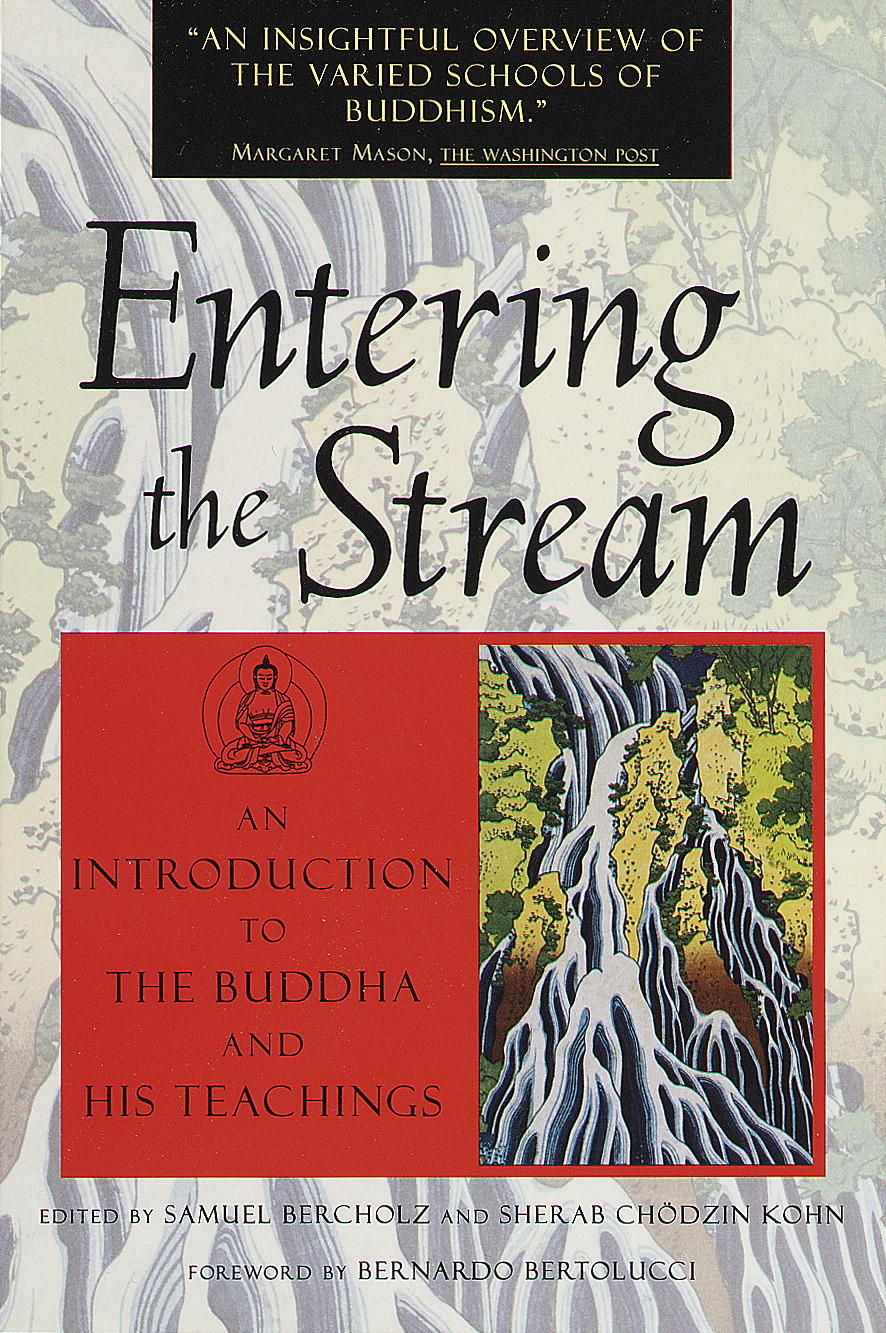 Entering the Stream by Bercholz, Samuel; Kohn, Sherab Chodzin ...