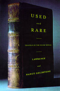 Used And Rare by Goldstone Lawrence And Nancy (10 items) - Biblio