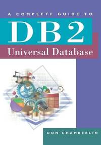 A Complete Guide To Db2 Universal Database by Chamberlin .D - Paperback - from indianaabooks ...