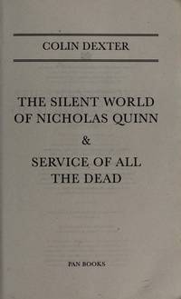 the silent world of nicholas quinn by dexter colin - Biblio.com