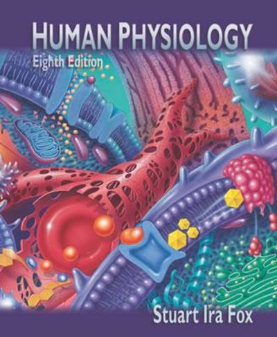 Human Physiology, 8th by Fox, Stuart Ira | Hardcover | 2004 | McGraw ...