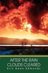 BIBLIO | After The Rain Clouds Cleared by Eric Edmonds | Paperback ...