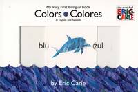 Colors/Colores (The World of Eric Carle) by Eric Carle - 2008-05-01 ...