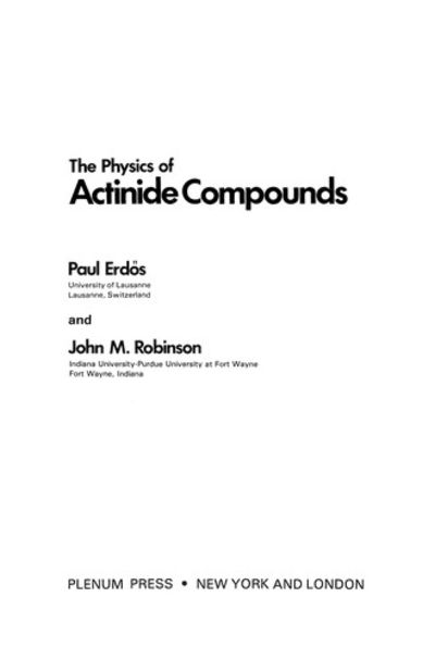 The Physics of Actinide Compounds (Physics of Solids and Liquids) by ...