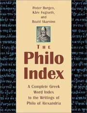 The Philo Index: A Complete Greek Word Index to the Writings of Philo ...