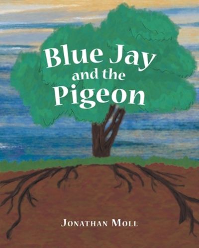BIBLIO | Blue Jay and the Pigeon by Jonathan Moll | Paperback | | Page ...