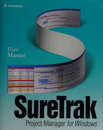 SureTrak project manager for Windows: User manual by Inc Primavera ...