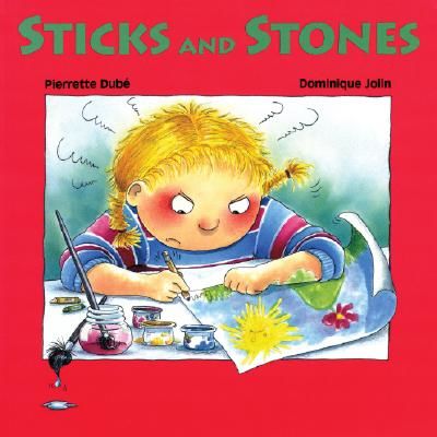 Sticks and Stones! by Pierrette Dube; Dominique Jolin (Illustrator ...