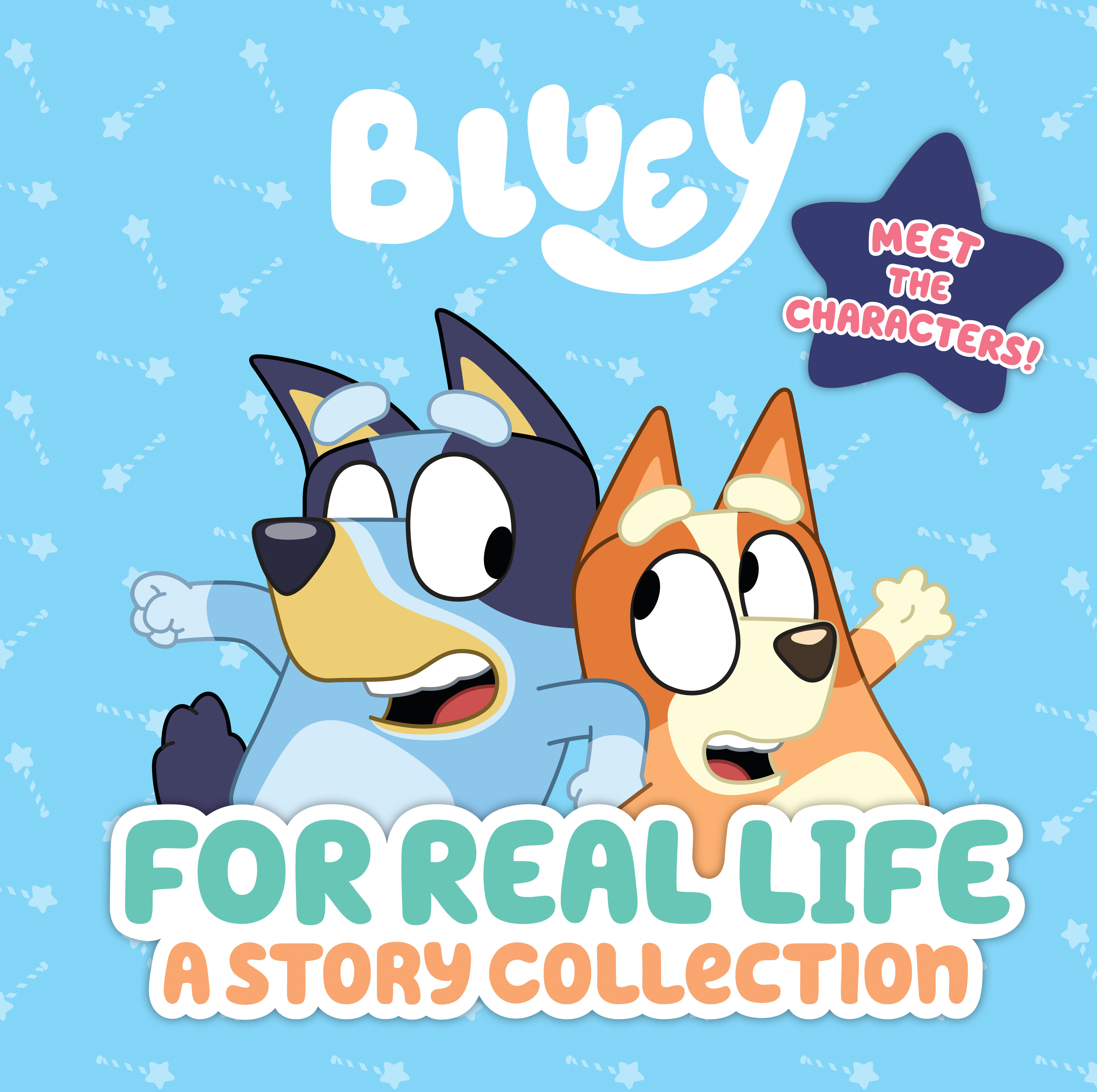 Bluey: For Real Life: A Story Collection by Penguin Young Readers ...
