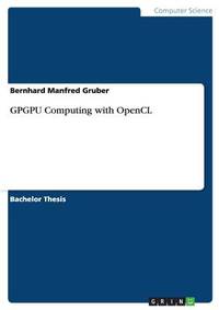 GPGPU Computing with OpenCL by Bernhard Manfred Gruber - Paperback - from The Saint Bookstore ...