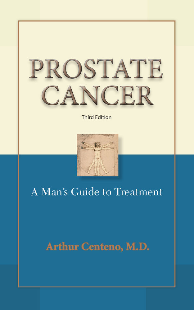 Prostate Cancer: From Diagnosis to Treatment by Centeno MD, Arthur ...