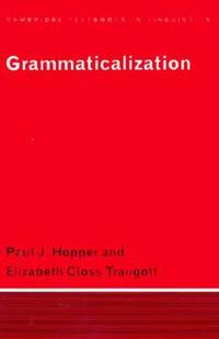 BIBLIO | Grammaticalization by Hopper, Paul J., and Traugott, Elizabeth ...