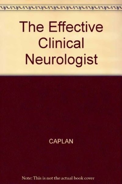 BIBLIO | Effect Clinician-Neurologist by Louis R. Caplan; Louis R ...