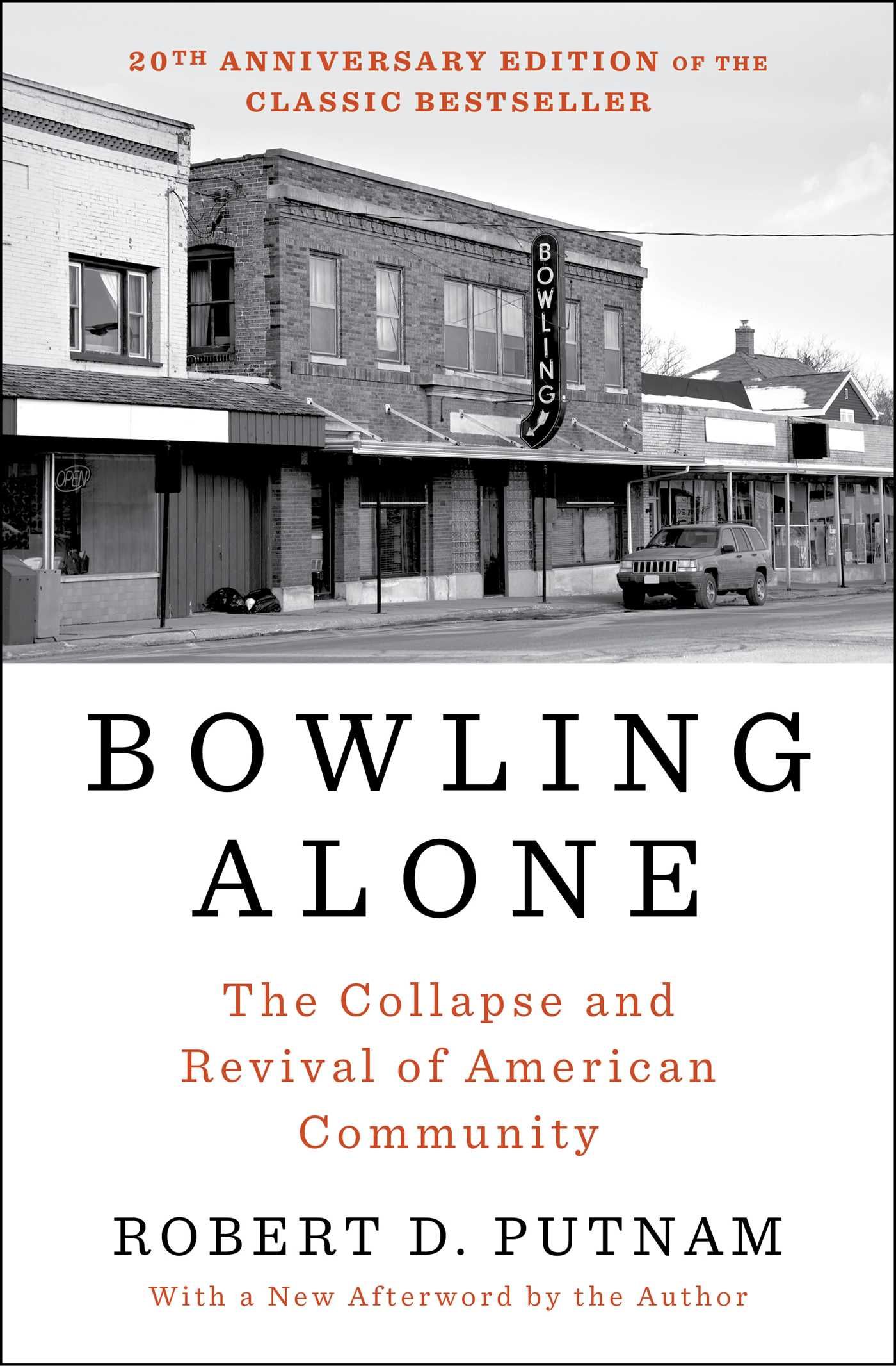 Bowling Alone: Revised and Updated: The Collapse and Revival of ...