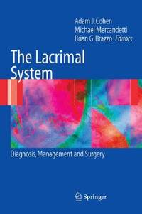 THE LACRIMAL SYSTEM: DIAGNOSIS,MANAGEMENT AND SURGERY by COHEN ...