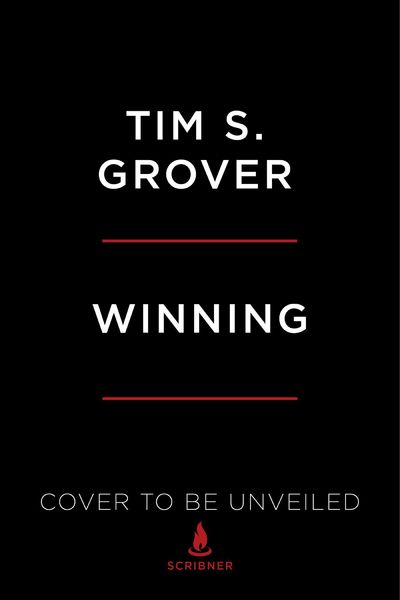 Winning: The Unforgiving Race to Greatness by Tim S. Grover; Shari Wenk ...