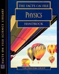 The Facts on File Physics Handbook (The Facts on File Science Handbooks ...