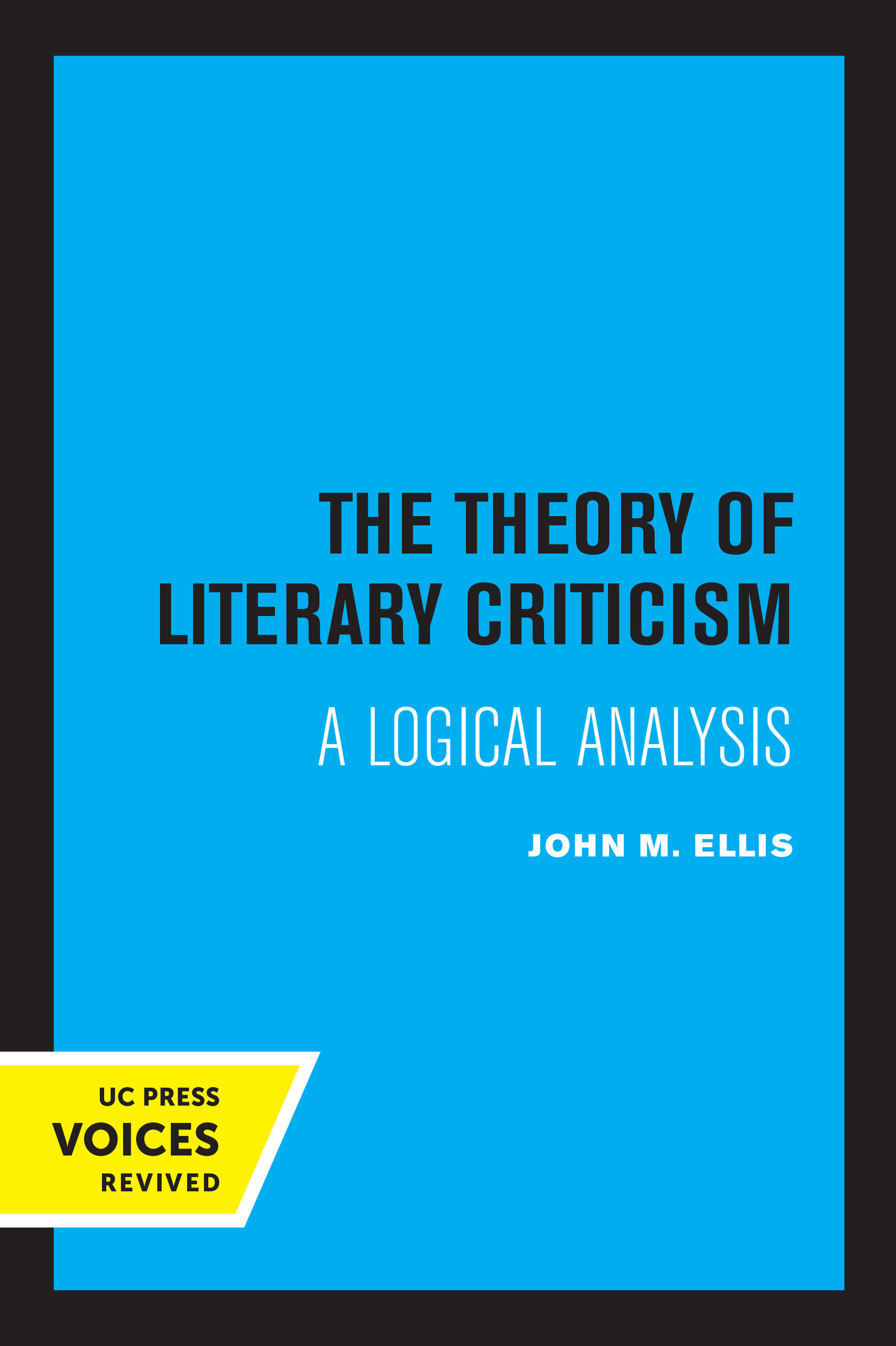 BIBLIO | The Theory of Literary Criticism: A Logical Analysis by John M ...