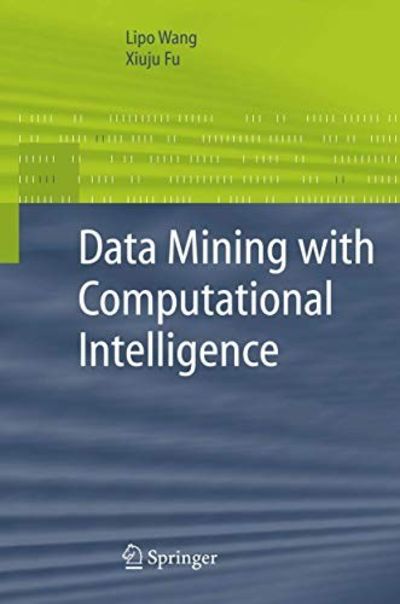 Data Mining With Computational Intelligence By Lipo Wang Xiuju Fu Paperback From Cold Books 