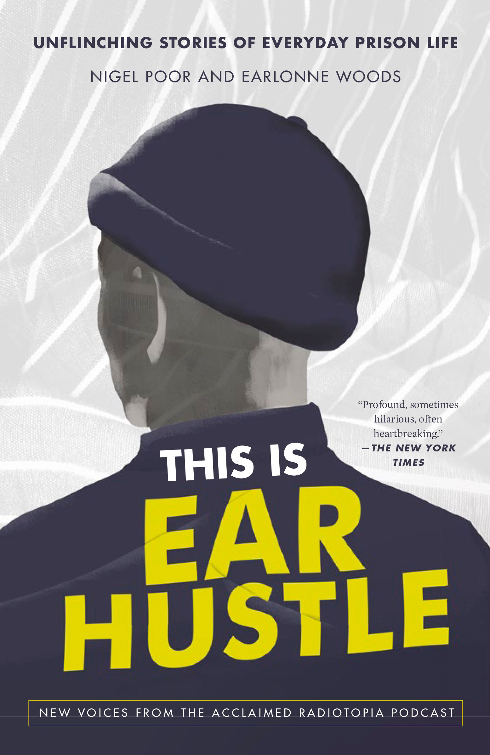 This Is Ear Hustle: Unflinching Stories of Everyday Prison Life by Poor ...