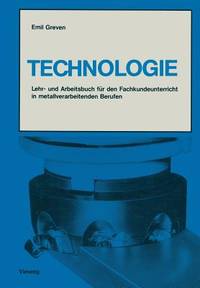 Technologie: Lehr- und Arbeitsbuch fÃ¼r den Fachkundeunterricht in ...