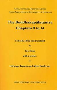 The Buddhakapalatantra Chapters 9 to 14 by Foreword by Harunaga ...