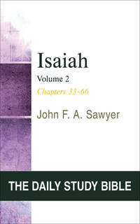 Isaiah, Volume 2: Chapters 33 to 66 (OT Daily Study Bible Series) by ...
