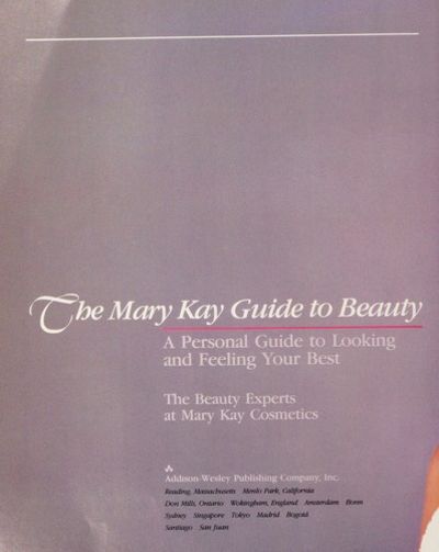 The Mary Kay Guide To Beauty : A Personal Guide To Looking And Feeling ...