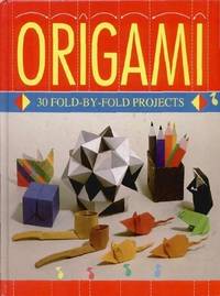 Origami : 30 Fold-by-Fold Projects by Paulo Mulatinho | Hardcover ...